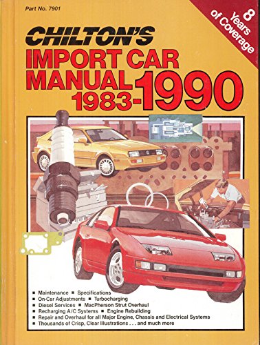 Chilton's Import Car Manual 1983-1990: Chilton Book Company, Chilton ...