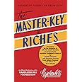 The Master-Key to Riches: Money-making Principles of the Wealthy (An ...