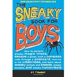 The Sneaky Book for Girls: How to Perform Sneaky Magic Tricks, Escape a ...