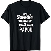 Amazon.com: My Favorite People Call Me Papou Greek Grandpa T-Shirt ...