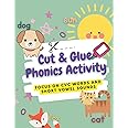 Cut And Glue Phonics Activities: Focus on CVC Words And Short Vowel ...