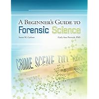 Forensic Science: From the Crime Scene to the Crime Lab [RENTAL EDITION ...
