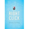 Right Click: Parenting Your Teenager In A Digital Media World [Sticky ...