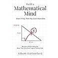 Build a Mathematical Mind - Even If You Think You Can't Have One ...