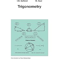 Trigonometry: Gelfand, I.M., Saul, Mark: 9780817639143: Amazon.com: Books