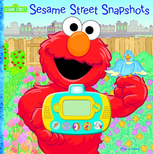 Play-a-Sound: Sesame Street Snapshots: Editors of Publications ...