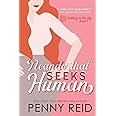 Neanderthal Seeks Human: A Smart Romance (Knitting in the City): Reid, Penny: 9780989281003 ...
