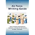 Air Force Writing Guide: How to Write Enlisted Performance Reports ...