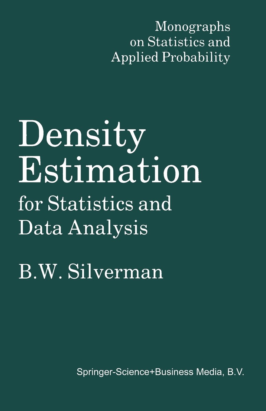 Mua Density Estimation for Statistics and Data Analysis Density Estimation for Statistics and ...