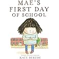 Mae’s First Day of School: A Picture Book: Berube, Kate: 9781419723254 ...