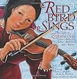 Red Bird Sings: The Story of Zitkala-Sa, Native American Author ...