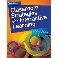 Classroom Strategies for Interactive Learning: Buehl, Doug ...