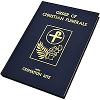 Order of Christian Funerals: 9780899423500: Amazon.com: Books