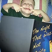 The Night That Was Not Quite Right: DeWald, Eric L: 9781506019321 ...