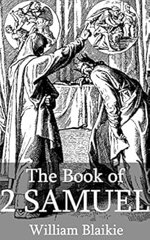 The Second Book of Samuel - Kindle edition by Blaikie, William Garden ...