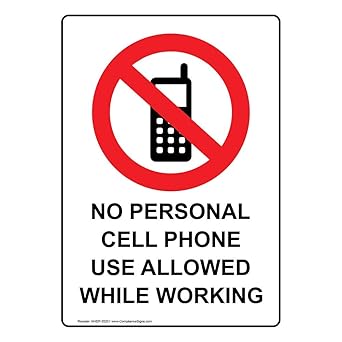 Vertical No Personal Cell Phone Use Allowed While Working Safety Sign ...