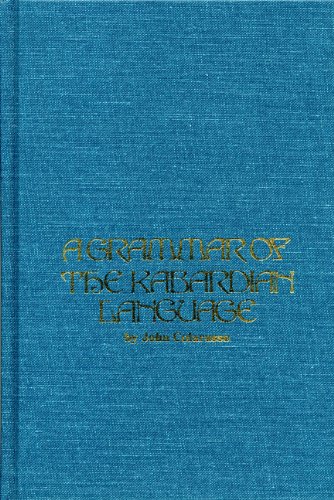 Grammar of the Kabardian Language: Colarusso, John: 9780919813991 ...