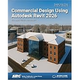 Design Integration Using Autodesk Revit 2026: Architecture, Structure and MEP: Daniel John Stine ...