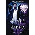 Amazon.com: Fated To The Alpha (FATED SERIES): 9798368149639: Hall, Jessica: Books
