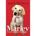 Marley: A Dog Like No Other: Grogan, John: 9780061240355: Amazon.com: Books