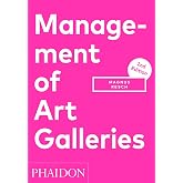 Management of Art Galleries: Resch, Magnus, Deitch, Jeffrey ...
