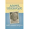 Angel Unaware: A Touching Story of Love and Loss: Dale Evans Rogers ...