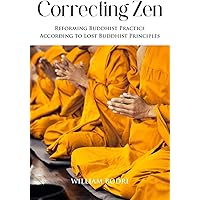 Amazon.com: Correcting Zen: Reforming Buddhist Practice According to ...