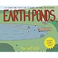 Earth Ponds: The Country Pond Maker's Guide to Building, Maintenance ...
