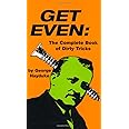 Get Even: The Complete Book of Dirty Tricks: Hayduke, George ...