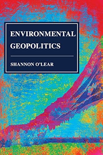Environmental Geopolitics (Human Geography in the Twenty-First Century ...