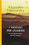 Manuale pratico di psicomagia. Consigli per guarire la tua vita: Amazon.it: Alejandro Jodorowsky ...