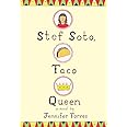 Stef Soto, Taco Queen: Torres, Jennifer: 9780316306867: Amazon.com: Books