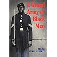 Amazon.com: A Grand Army of Black Men: Letters from African-American ...