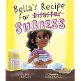 Bella's Recipe for Success: Siqueira, Ana, Rodríguez, Geraldine ...