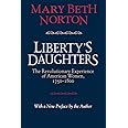 Amazon.com: Liberty's Daughters: The Revolutionary Experience of ...