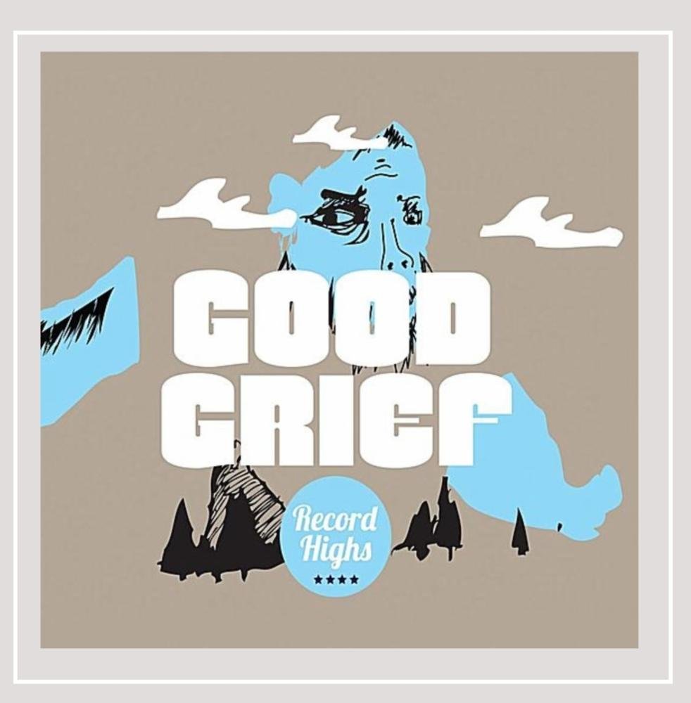 Good Grief - Record Highs [Explicit] - Amazon.com Music