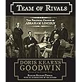 Team of Rivals: The Political Genius of Abraham Lincoln: Goodwin, Doris ...