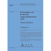 Principles of Federal Appropriations Law: Third Edition Volume I ...