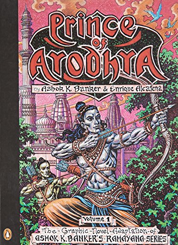 PRINCE OF AYODHYA: GRAPHIC NOVEL VOL 1: Banker, Ashok K. & Enrique ...