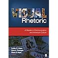 Visual Rhetoric: A Reader in Communication and American Culture ...