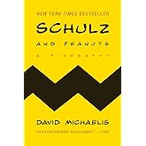 Schulz and Peanuts: A Biography: Michaelis, David: 9780066213934: Amazon.com: Books