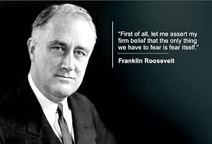 Amazon.com: WeSellPhotos Franklin Roosevelt 13x19 Poster The only Thing ...
