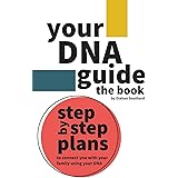 The Adoptee's Guide to DNA Testing: How to Use Genetic Genealogy to ...
