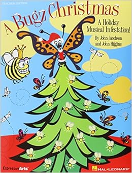 A Bugz Christmas: A Holiday Musical Infestation: John Jacobson ...