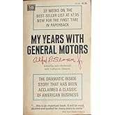 My Years with General Motors: Sloan, Alfred: 9780385042352: Amazon.com ...