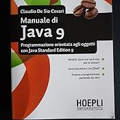 Amazon.it: Manuale di Java 9. Programmazione orientata agli oggetti con ...