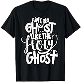 Amazon.com: Ain't No Ghost Like The Holy Ghost - Christian Halloween T ...