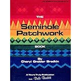 The Complete Book of Seminole Patchwork (Dover Quilting): Rush, Beverly ...