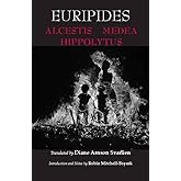 Euripides I: Alcestis, Medea, The Children of Heracles, Hippolytus (The ...