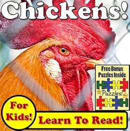 Children's Book: "Chickens! Learn About Chickens While Learning To Read ...